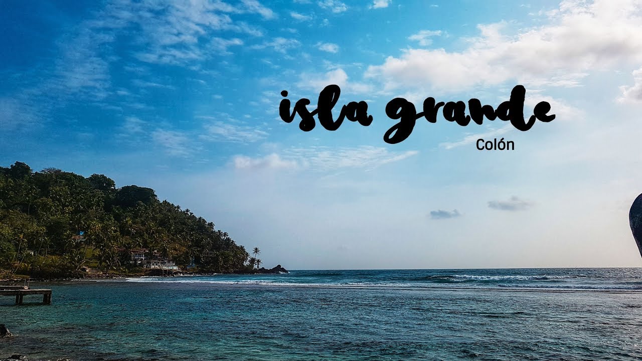 Cómo llegar a Isla Grande en Colón - Vlog #28 1/3 - YouTube