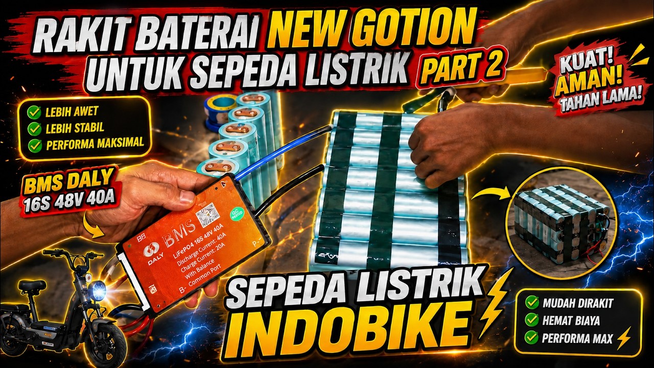 Rakit Baterai Life Po4 GOTION Pasang BMS Daly 16S Sepeda Listrik ...