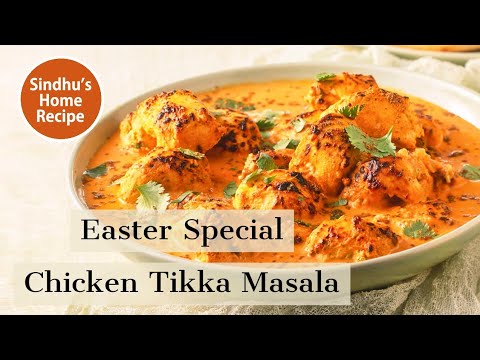 Chicken Tikka Masala/ Chicken Tikka Gravy// Easter Special Recipe/Happy ...