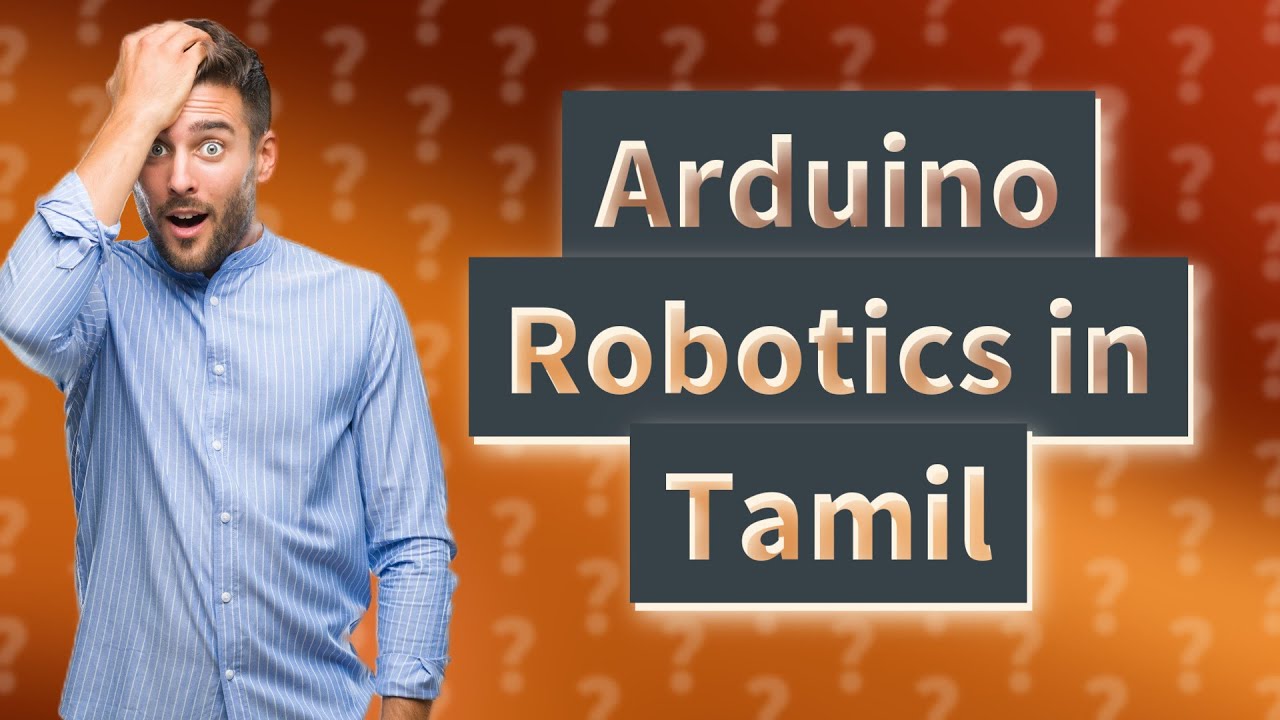 How Can I Start With Arduino Robotics In Tamil Youtube
