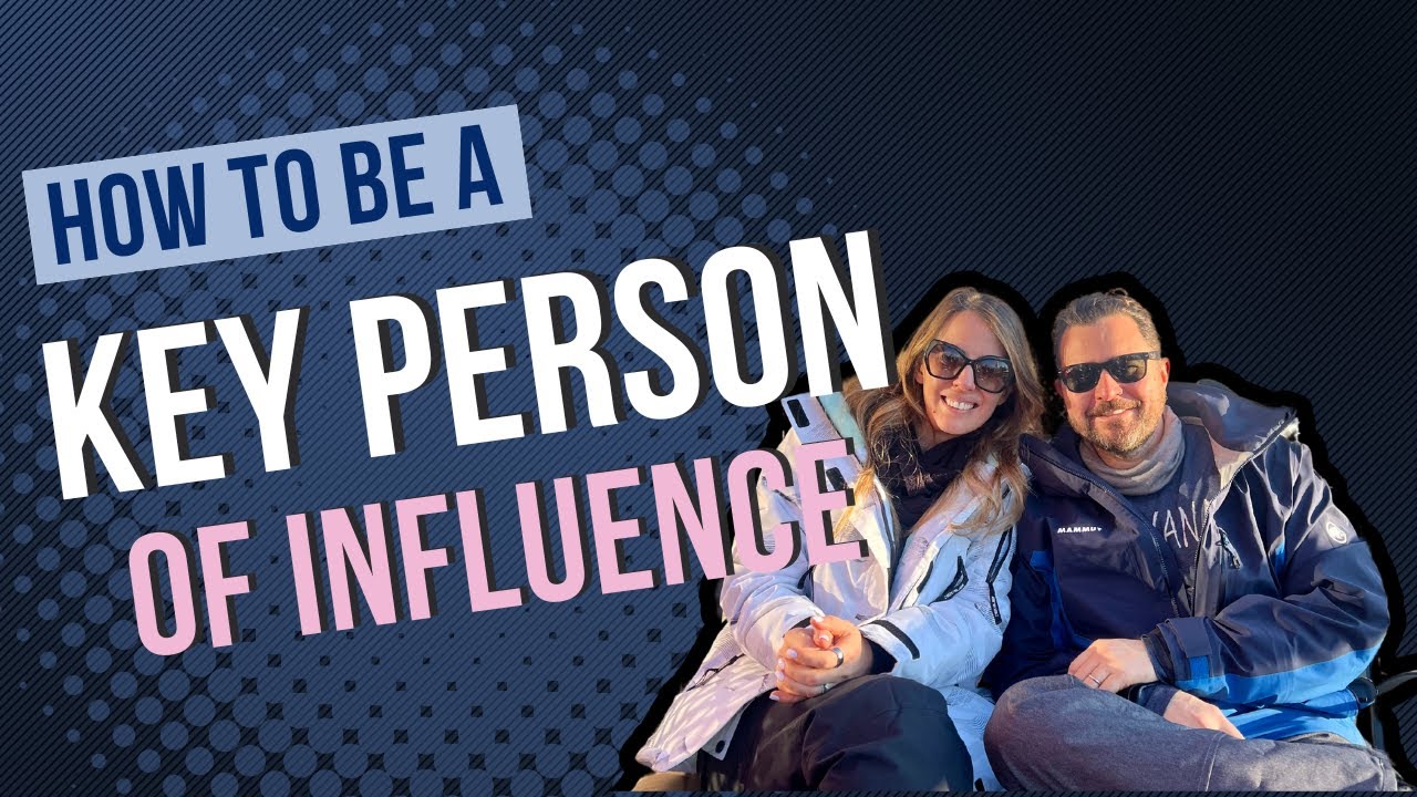 Becoming a Key Person of Influence | Lessons from Top Entrepreneurs ...