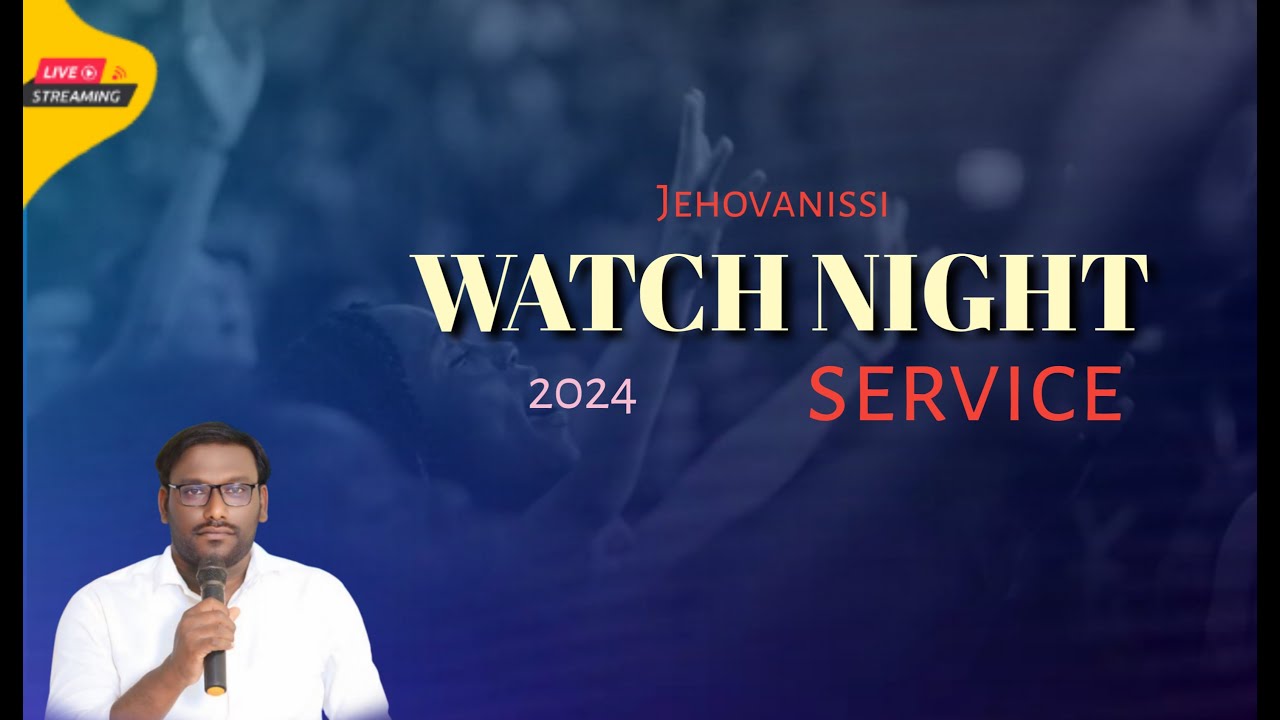 WATCH NIGHT SERVICE 2024 - YouTube