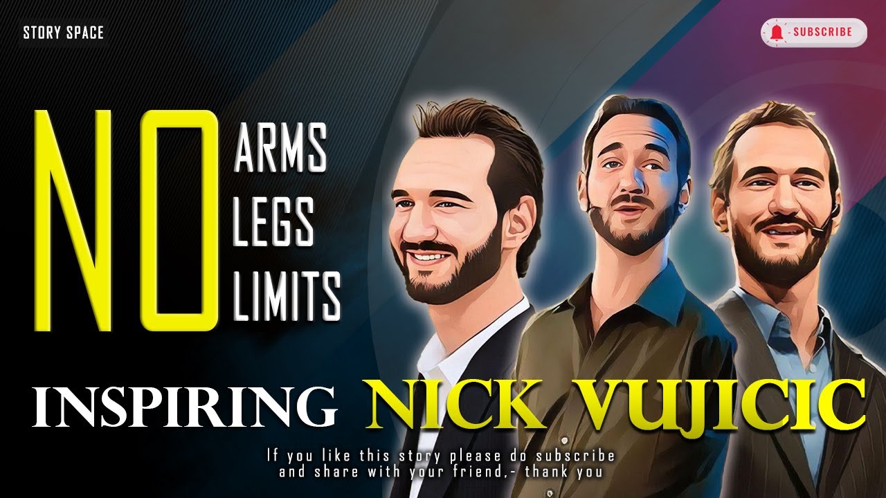 Inspiring Nick Vujicic || No Arms, No Legs, No Limits || Motivational ...
