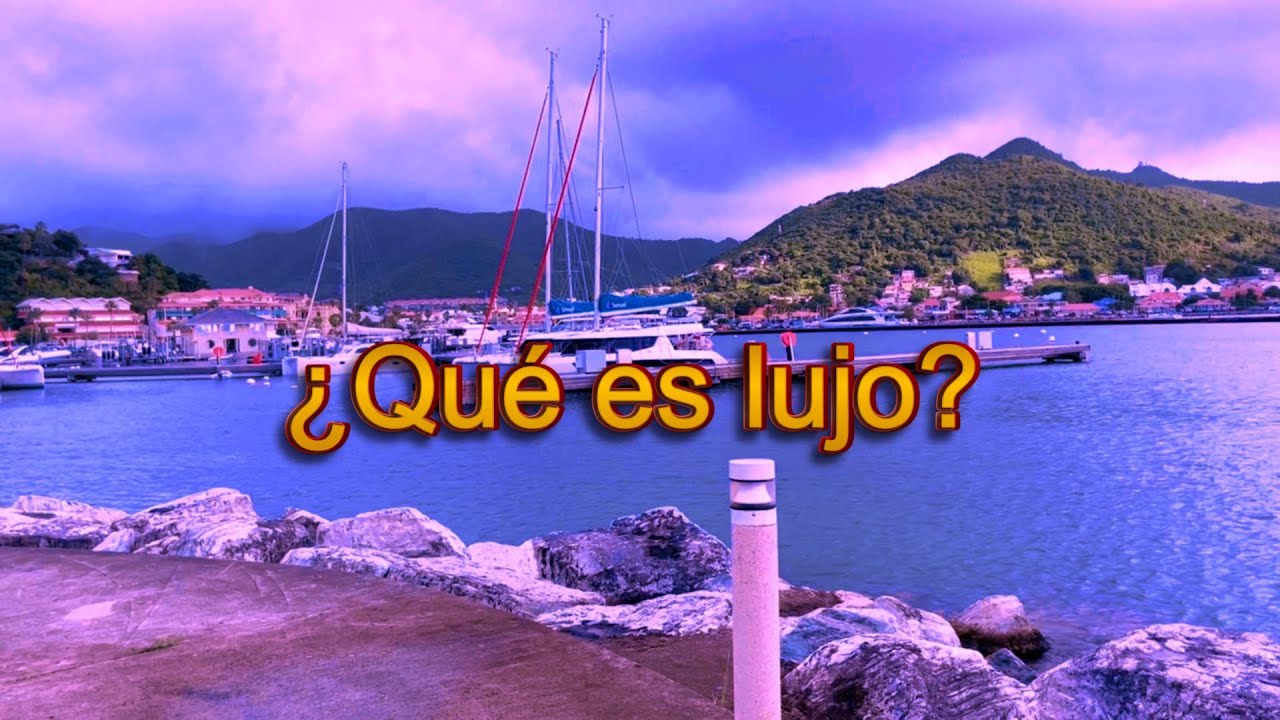 ¿QUE ES EL LUJO? - YouTube