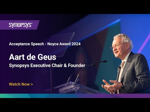 Noyce Award 2024 Acceptance Speech - Executive Chair & Founder Aart de ...