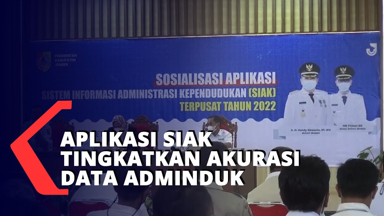 Aplikasi SIAK Tingkatkan Akurasi Data Adminduk di Jember - YouTube