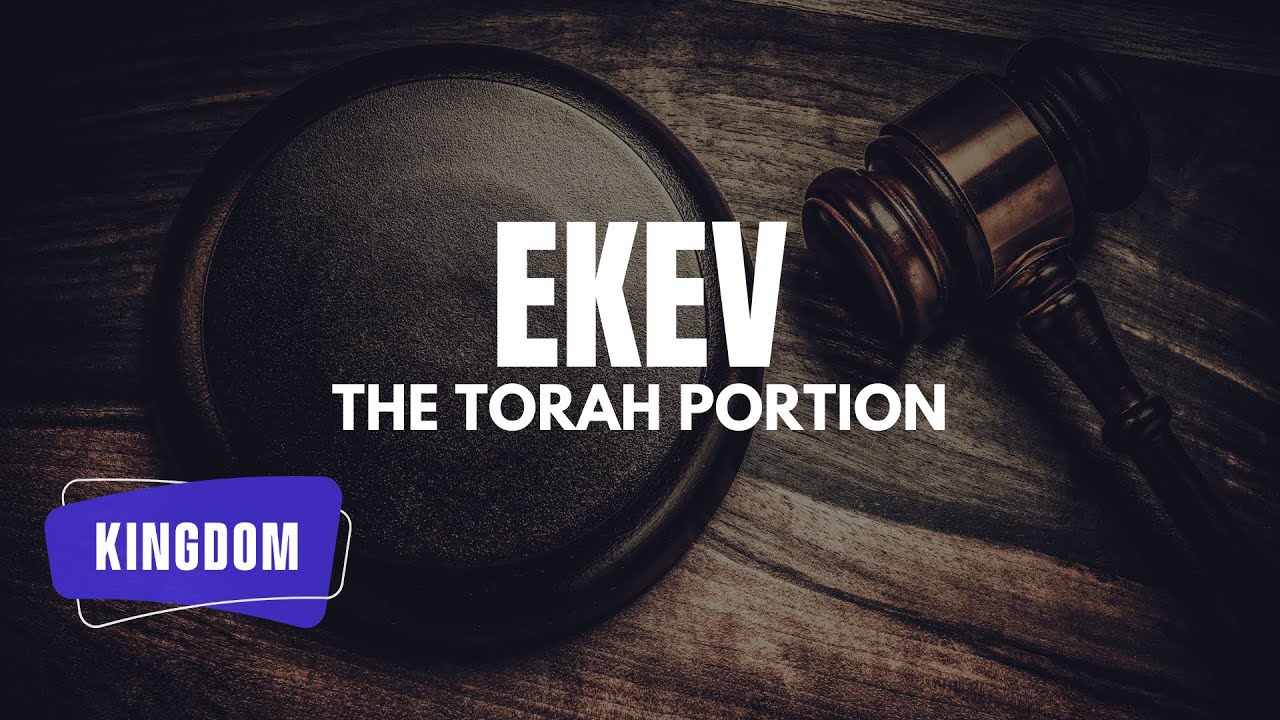 The Torah Portion: Ekev - Because (Consequence) - YouTube