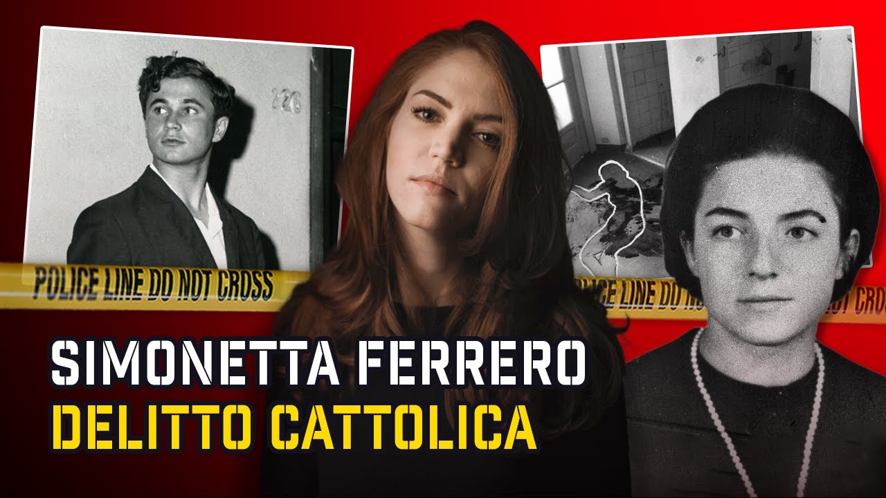 IL DELITTO DELLA CATTOLICA: SIMONETTA FERRERO | True Crime Italia - YouTube