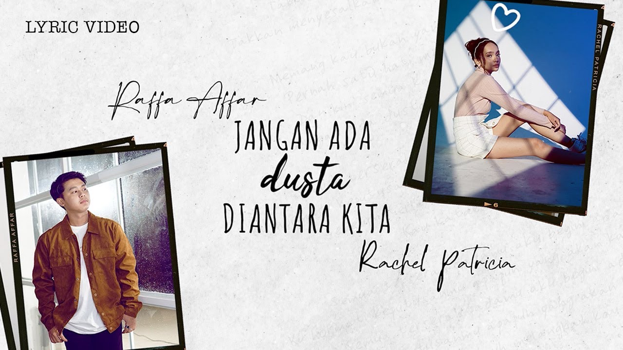 Official Lyric Video Raffa Affar & Rachel Patricia "Jangan Ada Dusta Diantara Kita" - YouTube