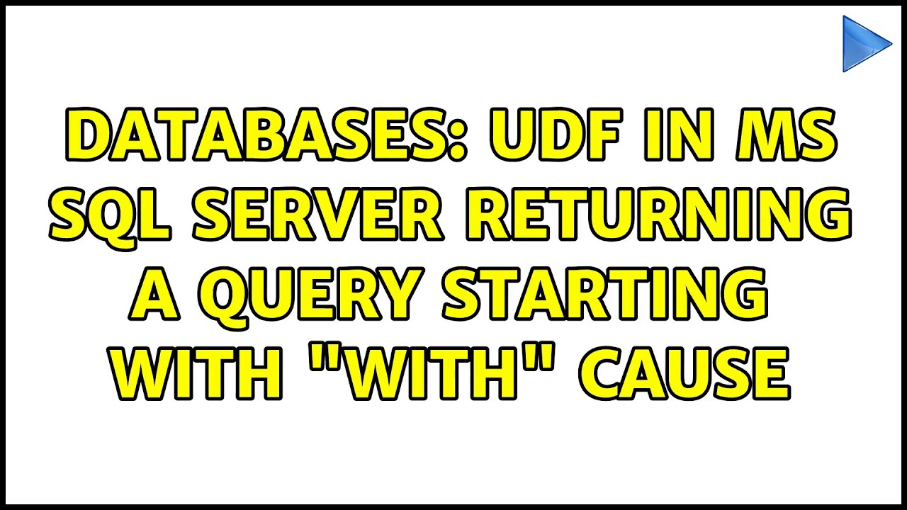 Databases Udf In Ms Sql Server Returning A Query Starting With With