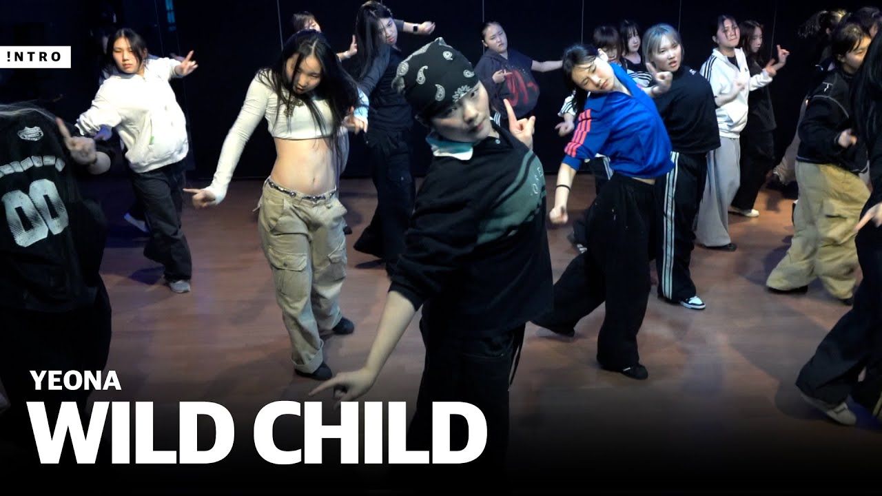 Wild Child - Y2 | YEONA Choreography | INTRO Dance Studio | 광주댄스학원 ...