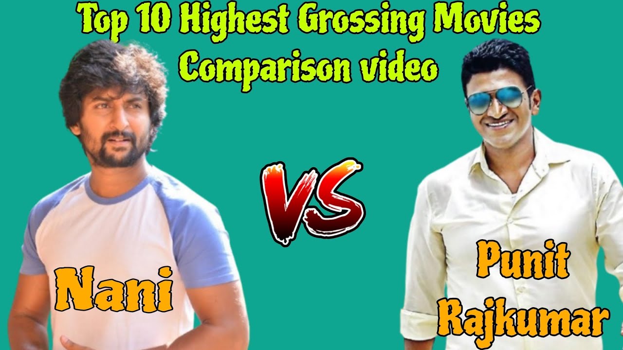 😎Nani VS Punit Rajkumar Top 10 Highest Grossing Movies Comparison video ...