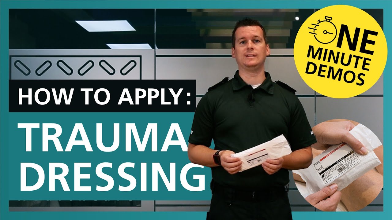 How to Apply a Trauma Dressing | One Minute Demos - YouTube