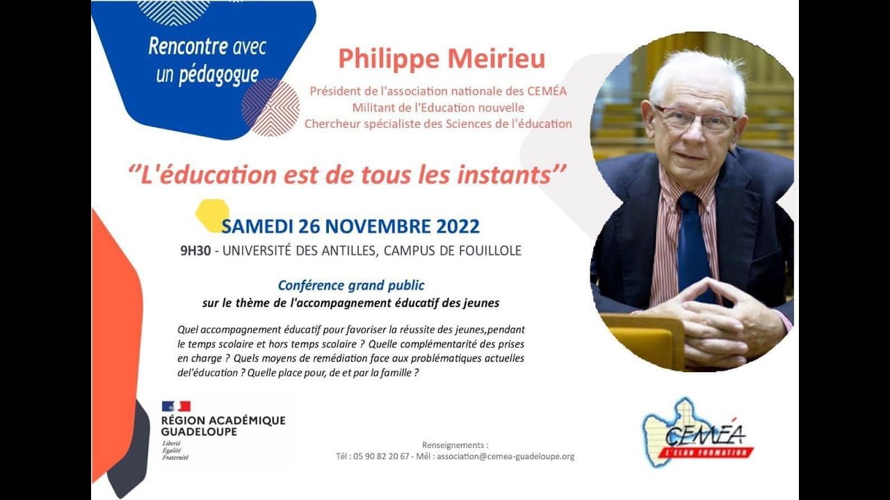 Philippe MEIRIEU - L'éducation est de tous les instants" - Conférence ...