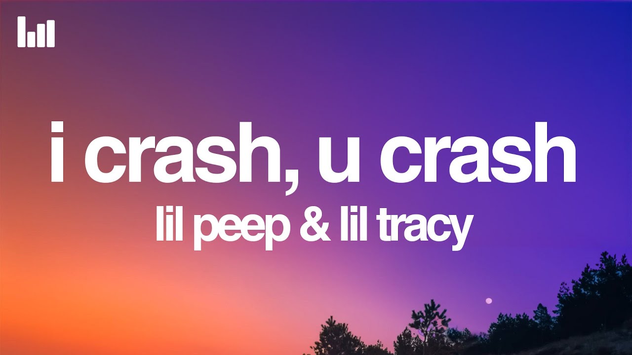 Lil Peep & Lil Tracy - i crash, u crash (Lyrics) - YouTube