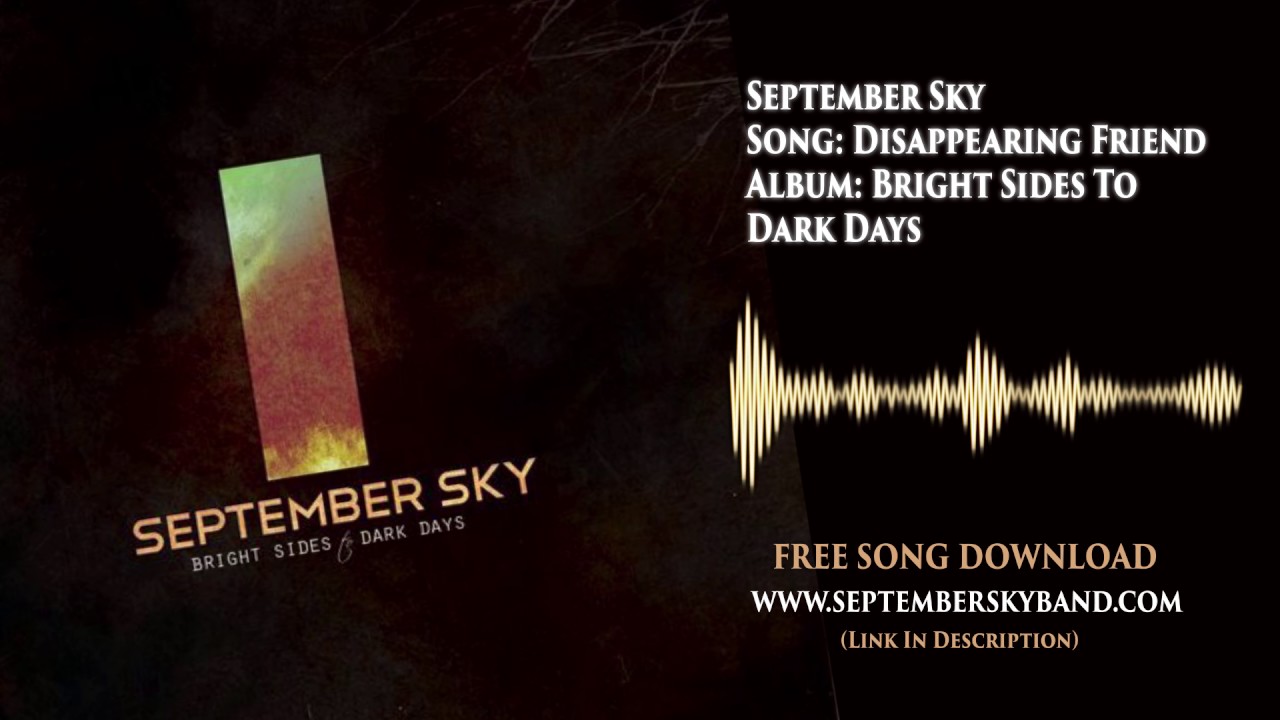 Disappearing Friend by September Sky - YouTube