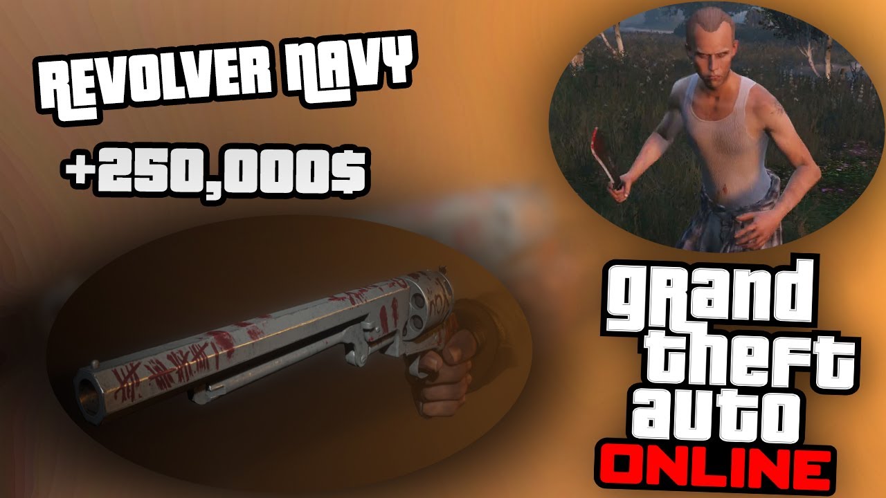 Como CONSEGUIR el REVOLVER NAVY en GTA 5 ONLINE (+250,000$) - YouTube