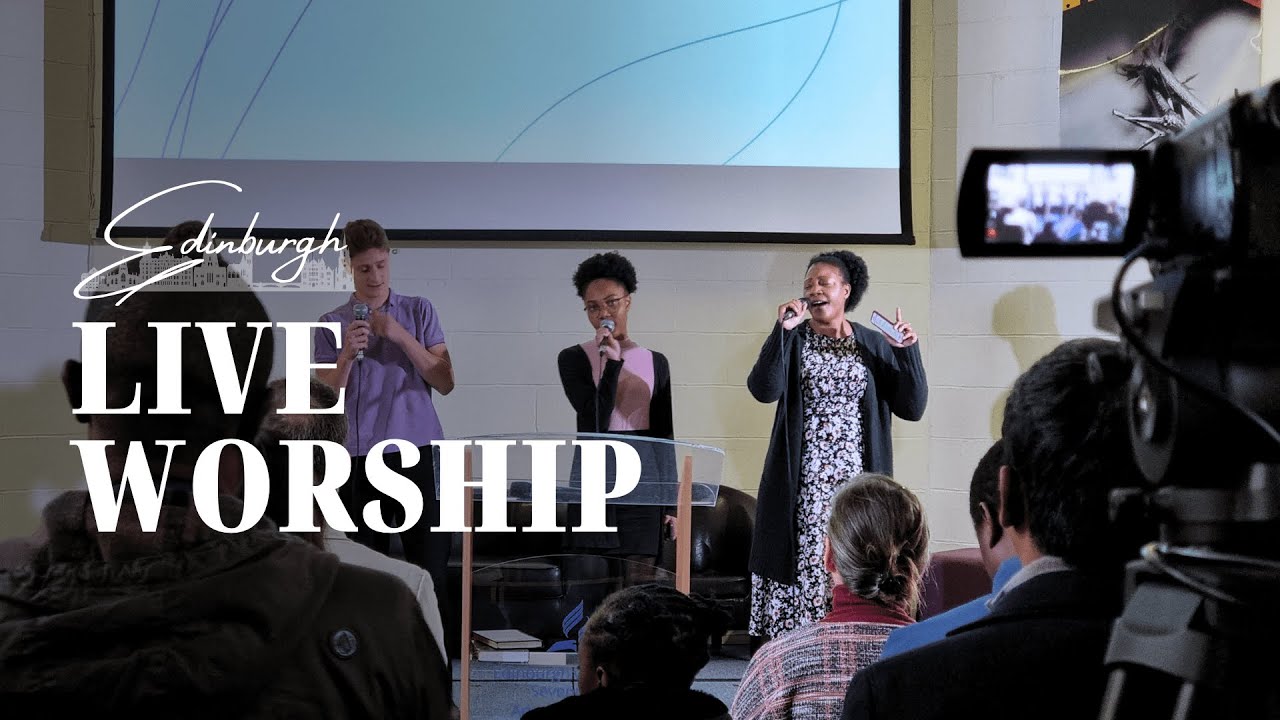 Live Worship Edinburgh SDA Church | 24th February 2024 - YouTube