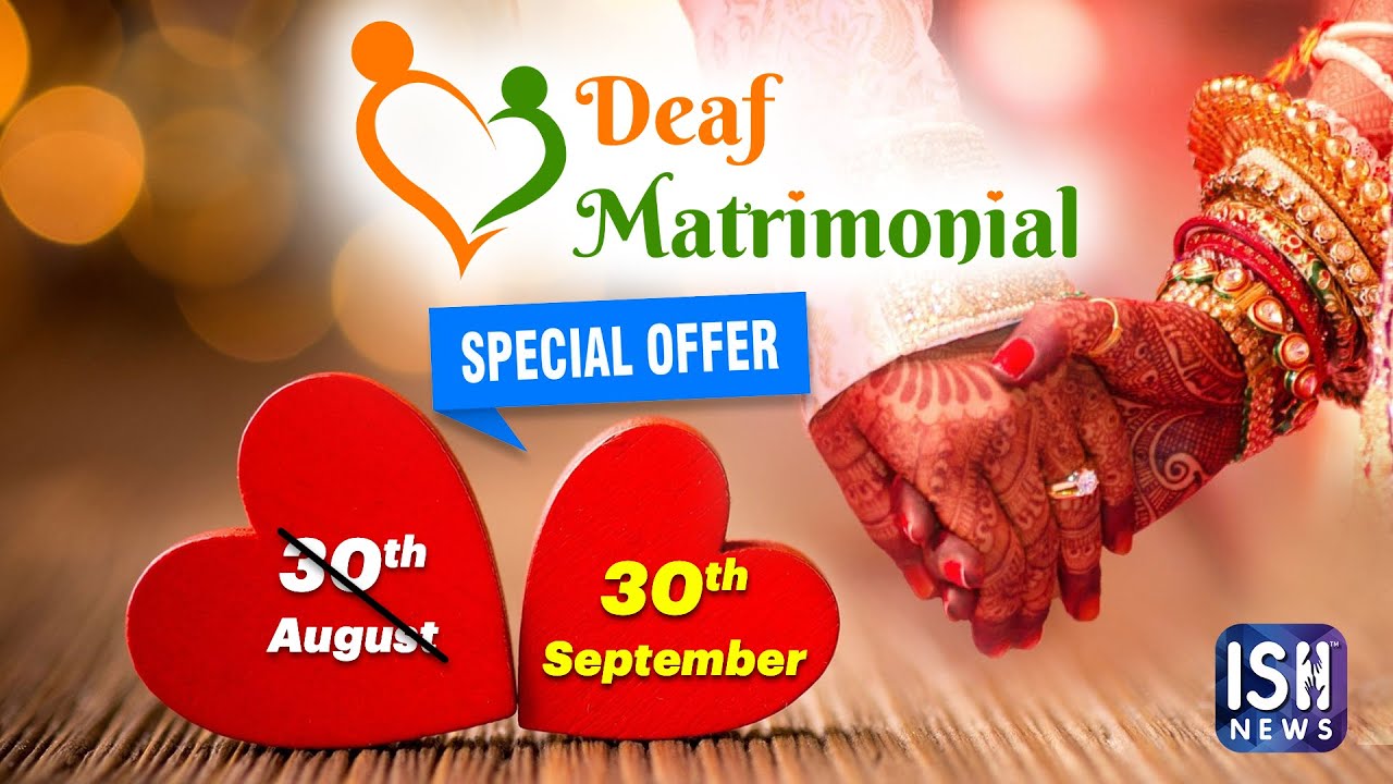Deaf Matrimonial Extends Free Membership Offer for 1 Month | ISH News ...