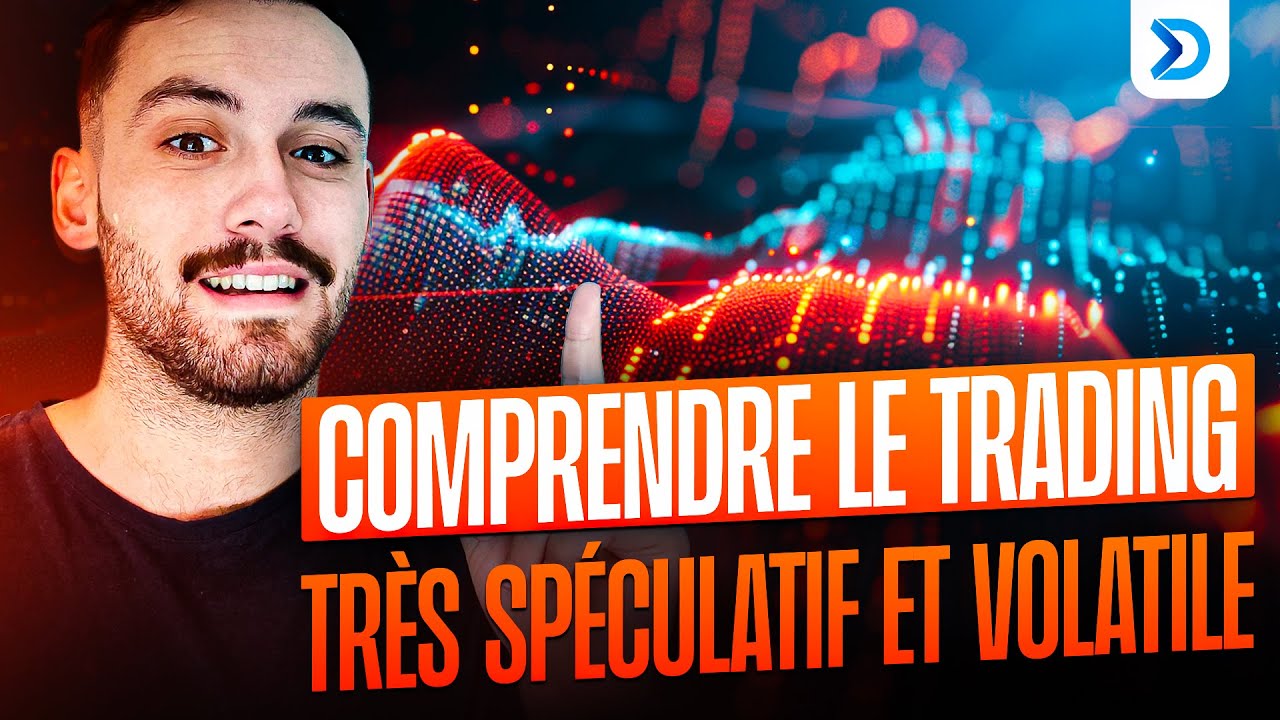 Comprendre Le Trading Très Spéculatif et Volatile (Formation Bourse) - YouTube