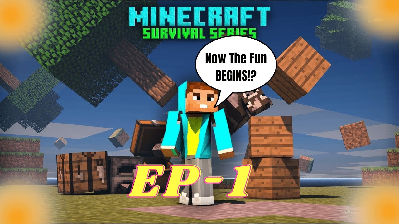 The New Beginning of Minecraft│Survival Series [EP-1] - YouTube