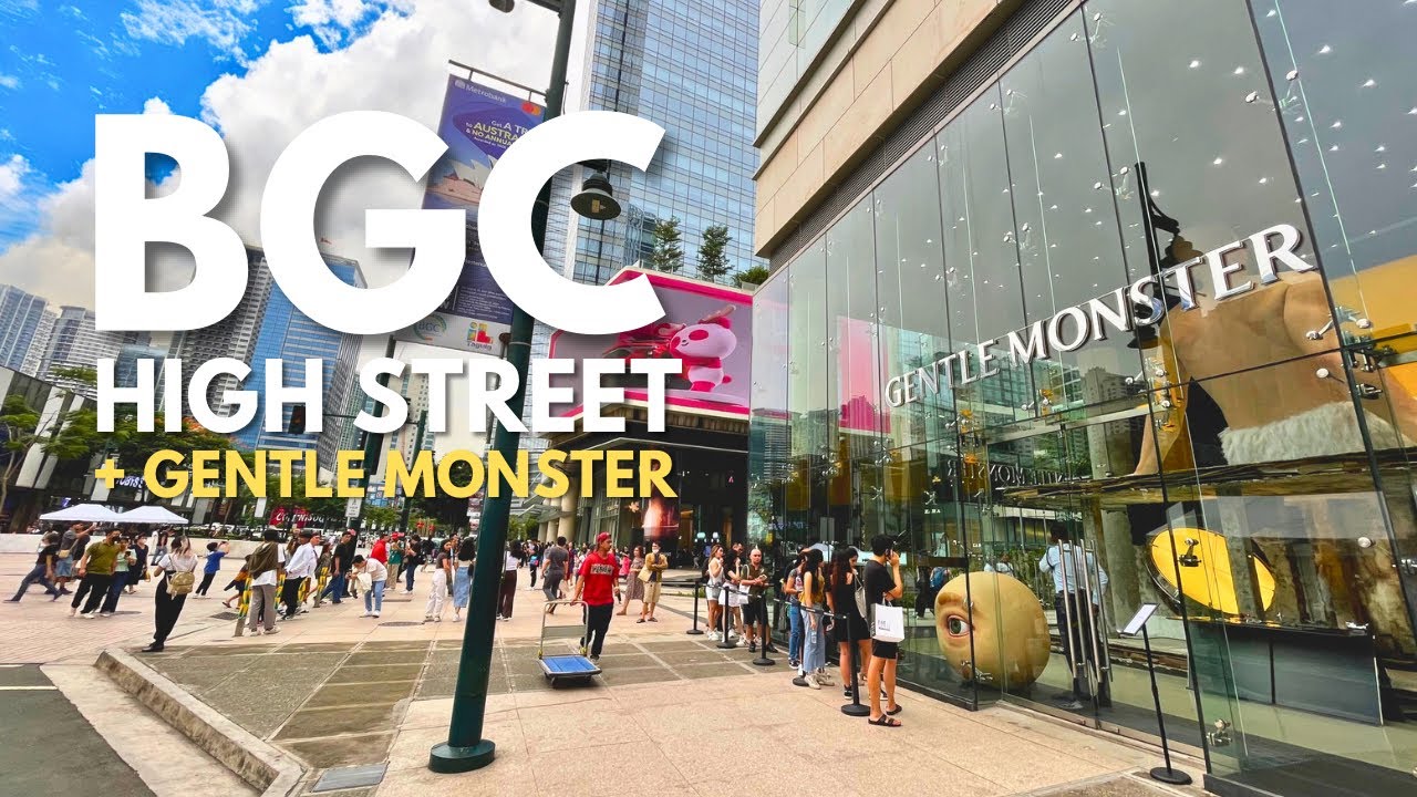 BGC High Street Walk and Visit to Gentle Monster Store! | Taguig ...