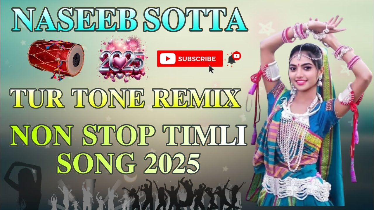 NASEEB SOTTA || NON STOP TIMLI SONG 2025 || TUR TONE REMIX || - YouTube