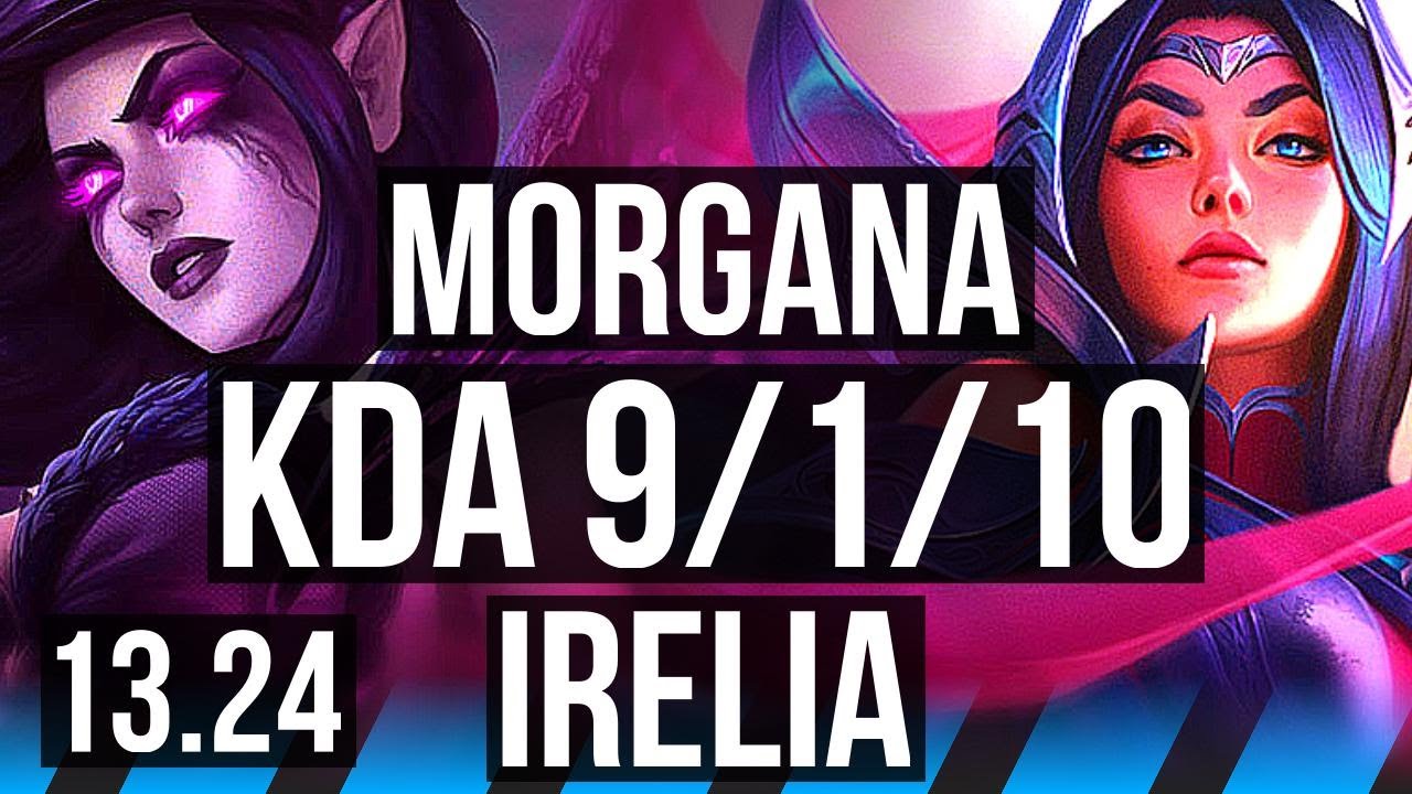 MORG vs IRELIA (MID) | 9/1/10, Legendary | BR Diamond | 13.24 - YouTube