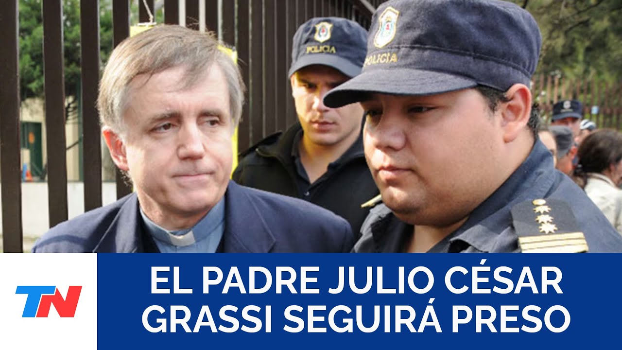 La Justicia rechazó otorgarle la libertad condicional al padre Julio ...