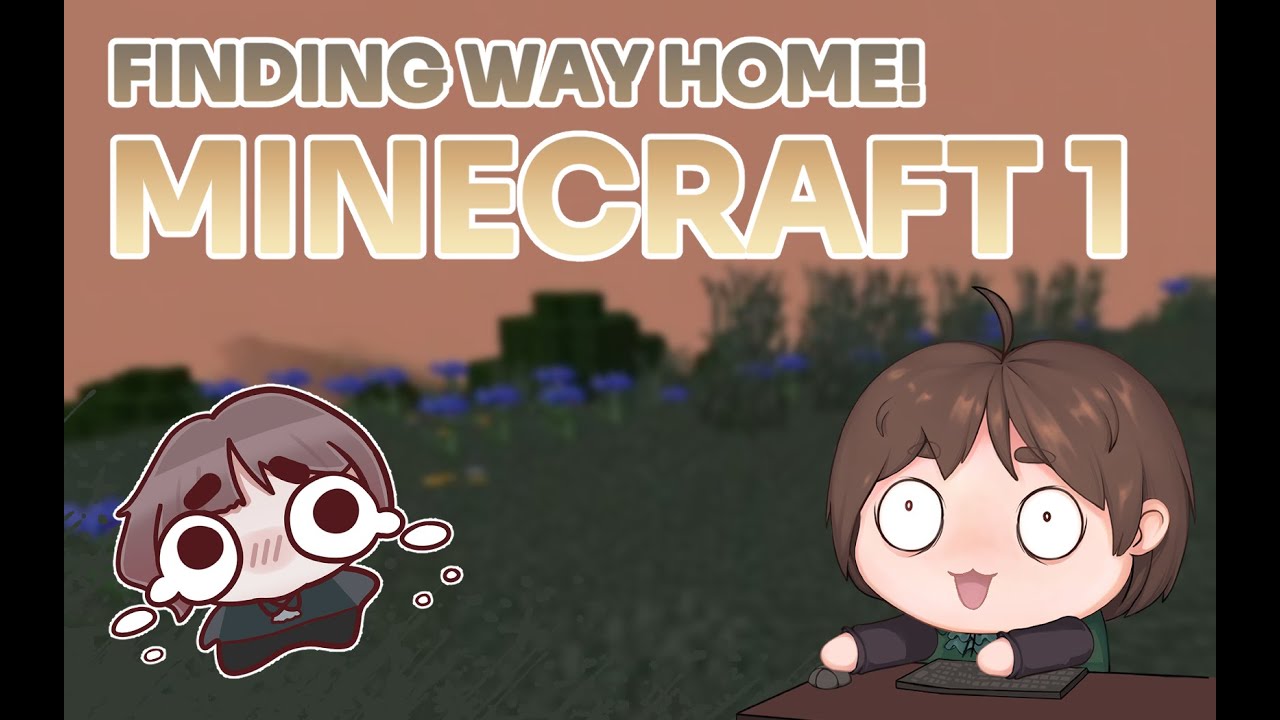 Finding Way Home! | Minecraft 1 - YouTube