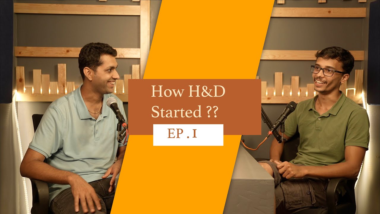 The H&D Origin Story || podcast EP1 | #podcast - YouTube