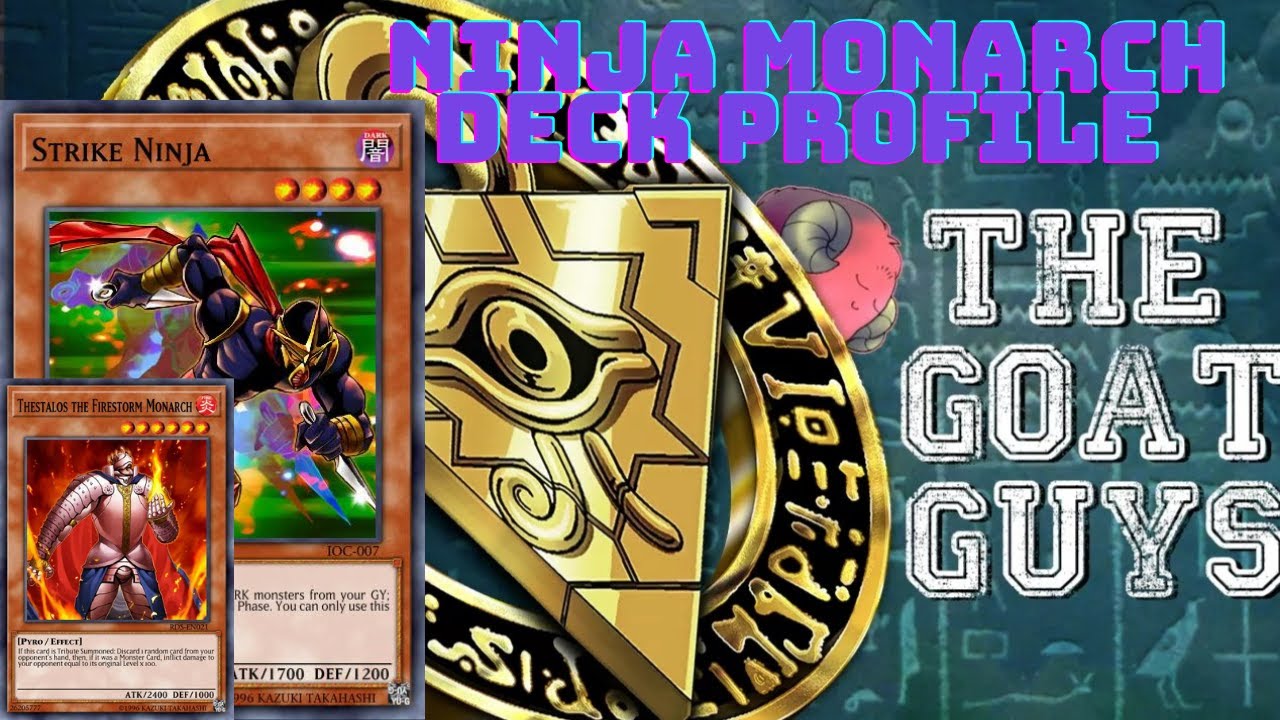 Ninja Monarch Deck Profile (Goat Format) - YouTube