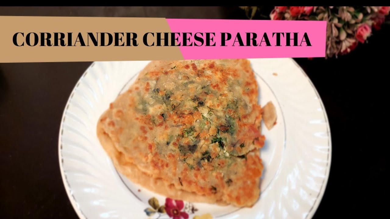 Cheese Coriander paratha || Mozerella cheese stuffed paratha - YouTube