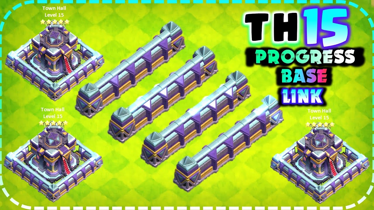 TH15 PROGRESS BASE LINK! Top 10 New Town Hall 15 Showcase Funny Troll ...