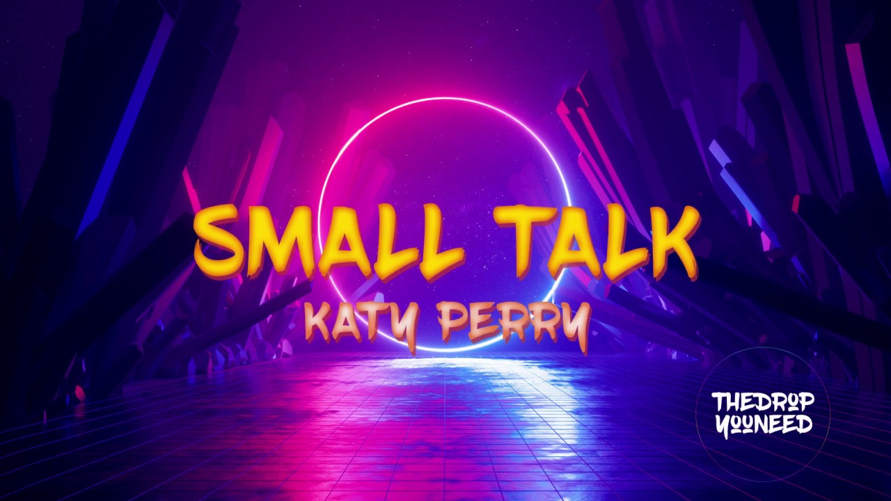 Katy Perry - Small Talk (Aeden Remix) | Lyric Video - YouTube