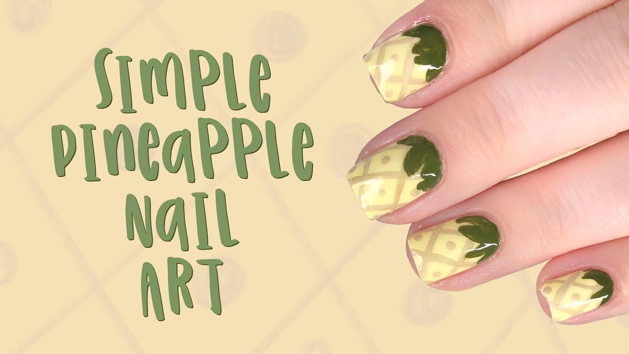 Easy Pineapple Nail Art | 25 Sweetpeas - YouTube