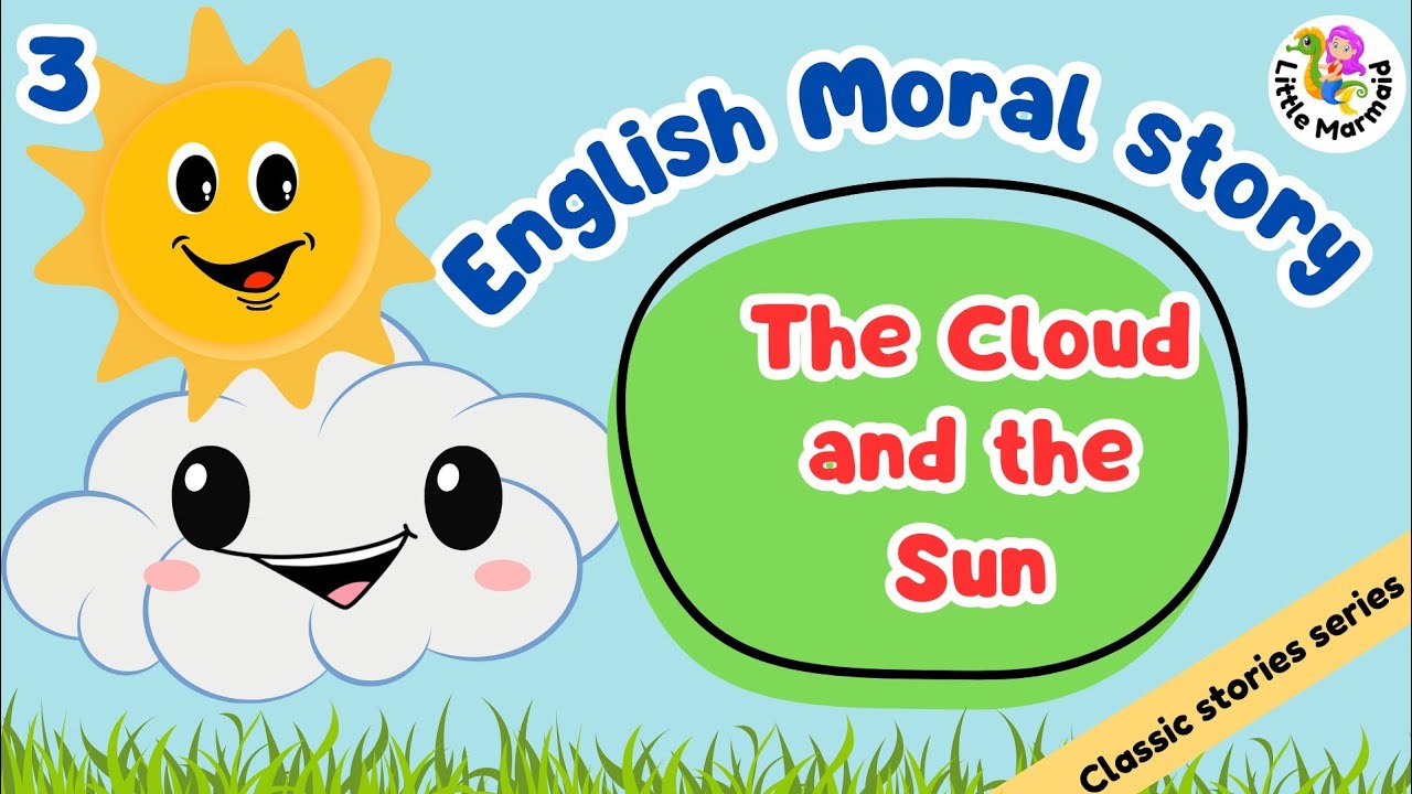 The cloud and the Sun | English moral story| Classic moral tales| moral ...