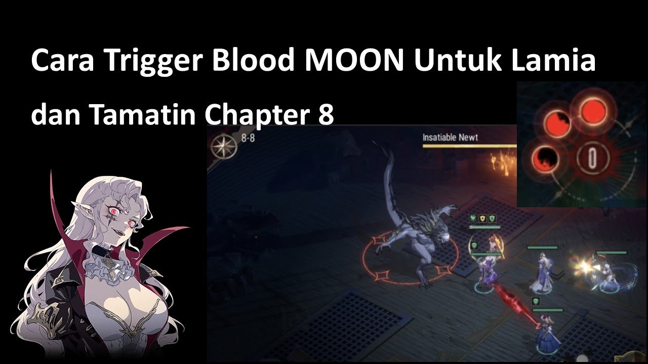 Cara Trigger Blood MOON buat Lamia pasif | dan Tamatin Chapter 8 - YouTube