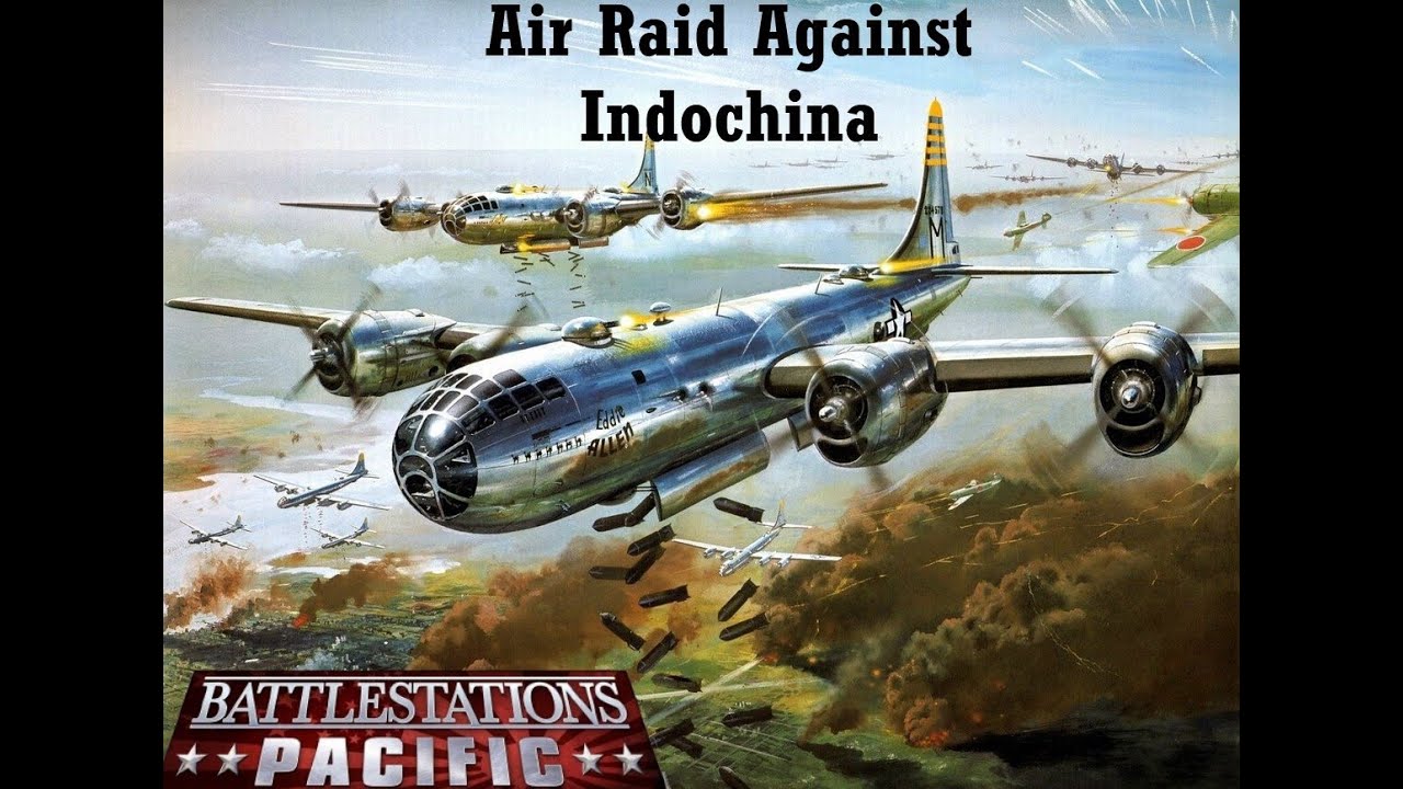 Battlestations Pacific Air Raid Against Indochina - YouTube