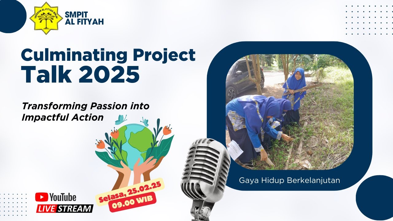 Culminating Project Talk 2025 - SMPIT AL Fityah Binjai - YouTube