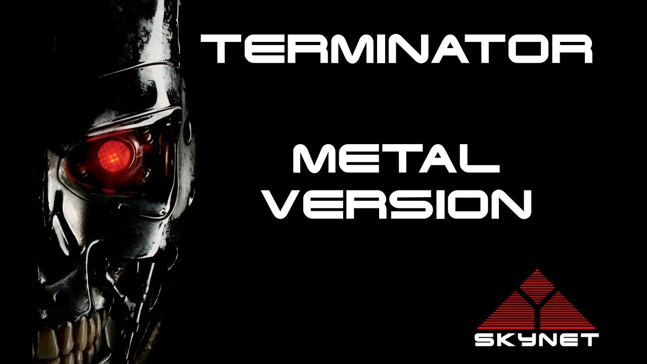 Terminator - Metal Version - YouTube