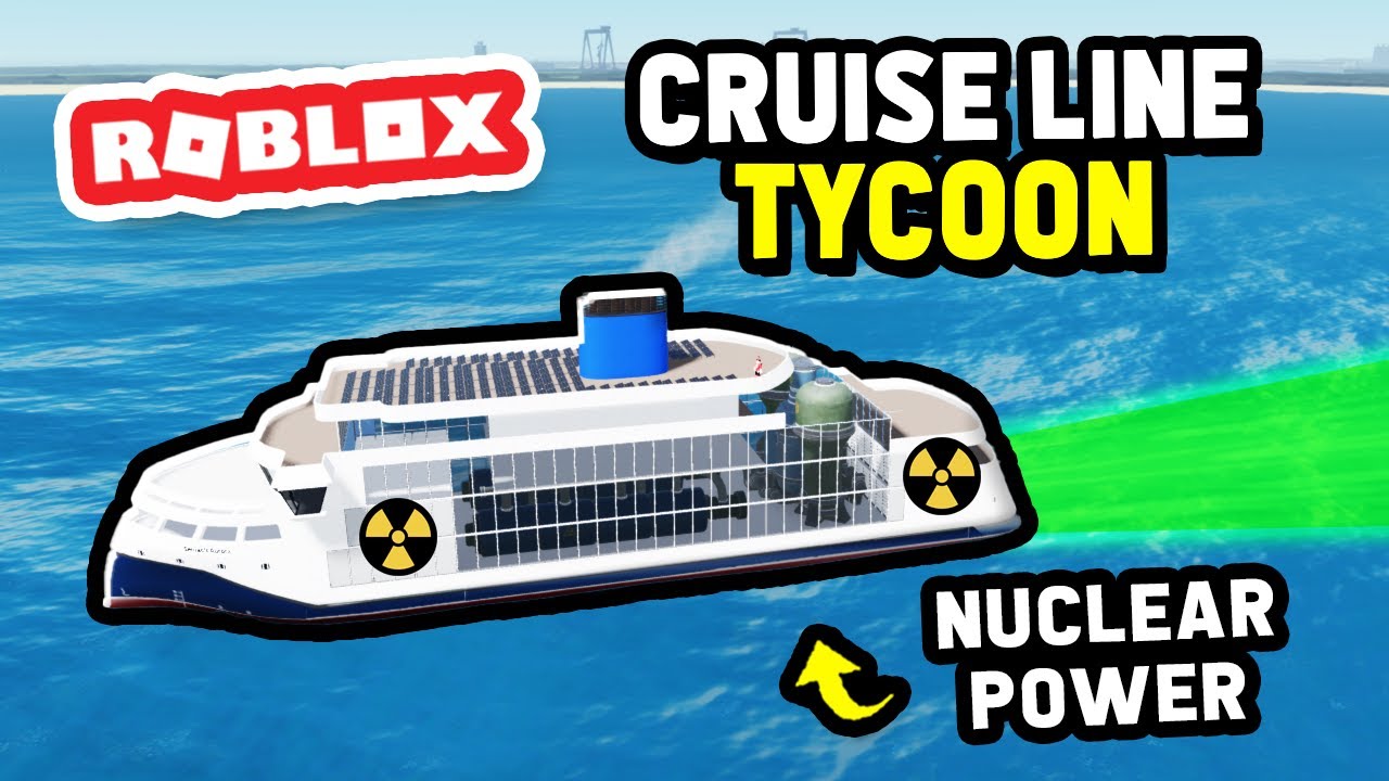 Building a NUCLEAR POWERED Ship in Cruise Line Tycoon - YouTube