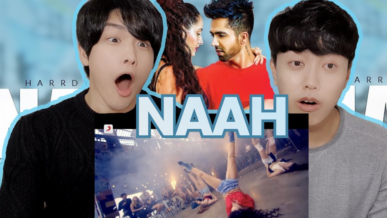 Naah Song Reaction by Korean Dost | Harrdy Sandhu | Nora Fatehi - YouTube