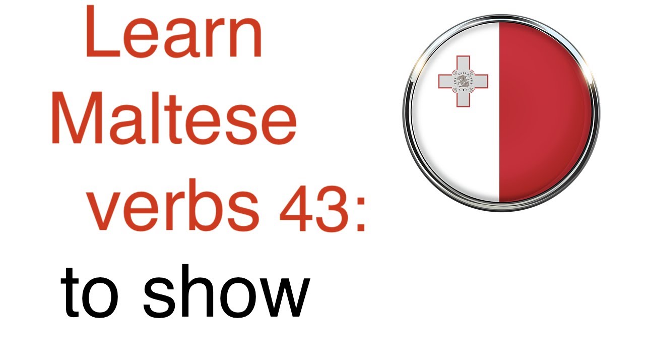 Maltese verbs language lesson 43: to show - YouTube