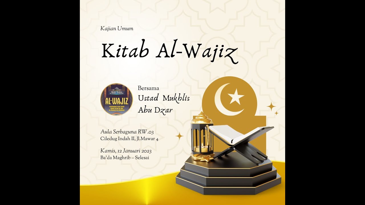 Kajian Kitab AL WAJIZ | Ustad Mukhlis Abu Dzar - YouTube