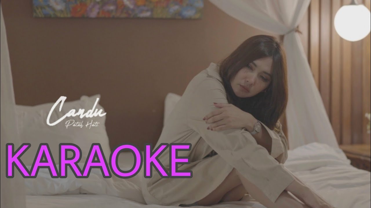 CANDU BAND - PATAH HATI (OFFICIAL MUSIC KARAOKE) - YouTube