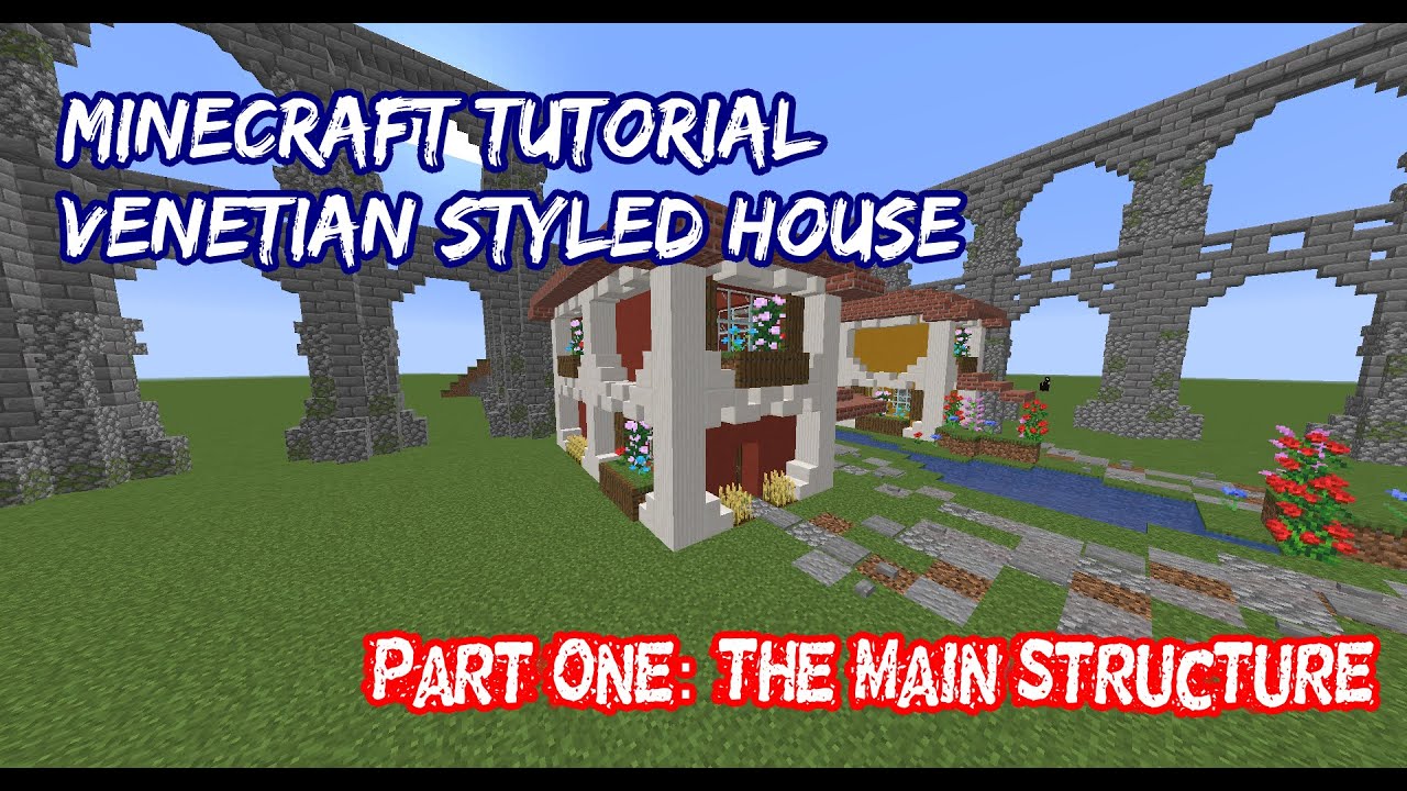 Minecraft Venice/Italian Style Built Tutorial - Part One: The Main ...