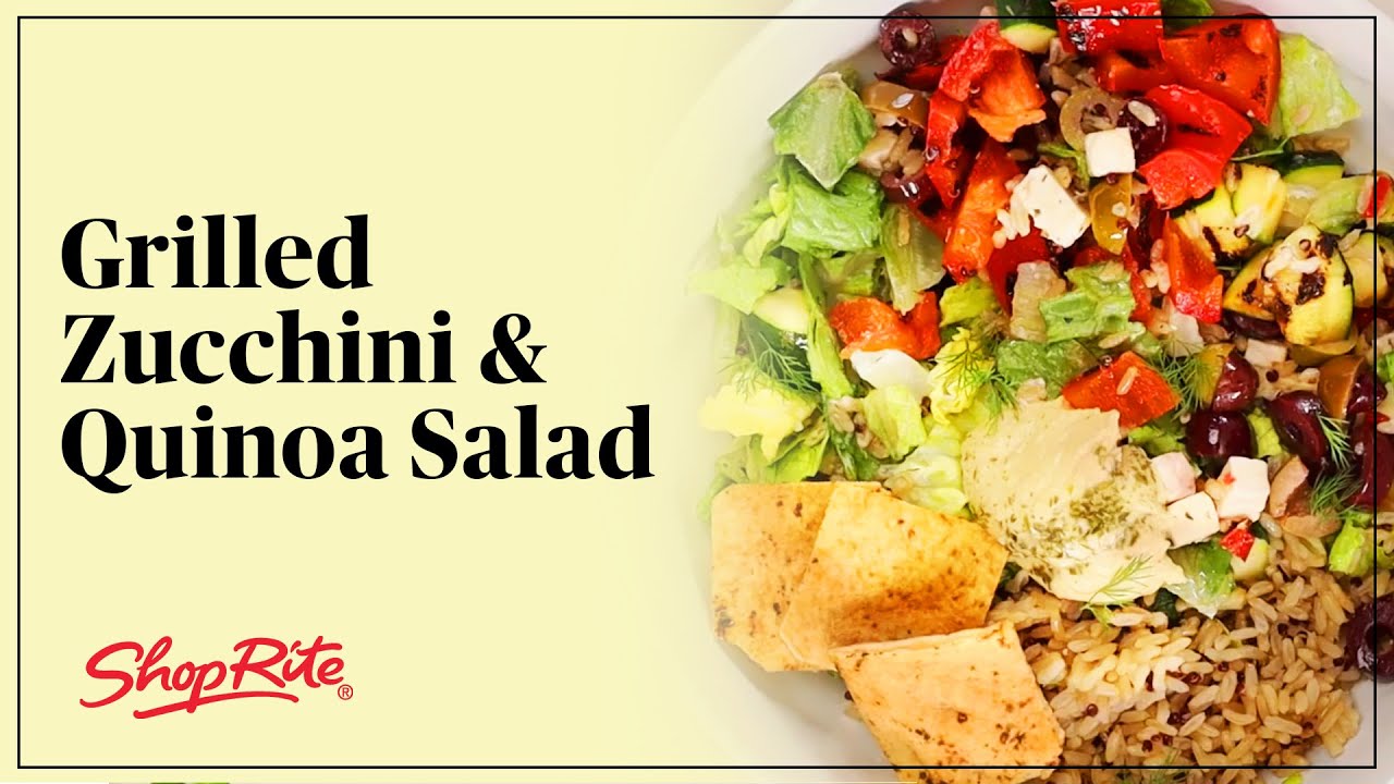 Greek Grilled Zucchini Quinoa Salad | ShopRite Grocery Stores - YouTube