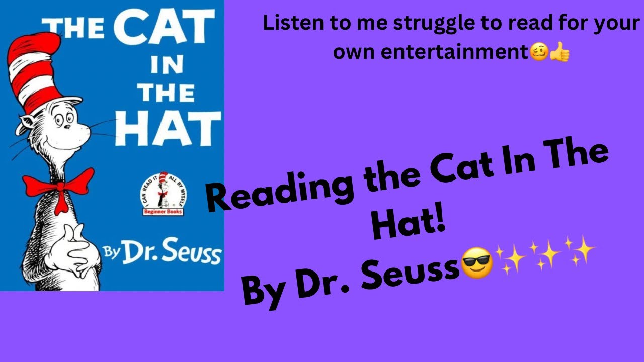 Reading the Cat In The Hat by Dr. SeuSS😎 - YouTube