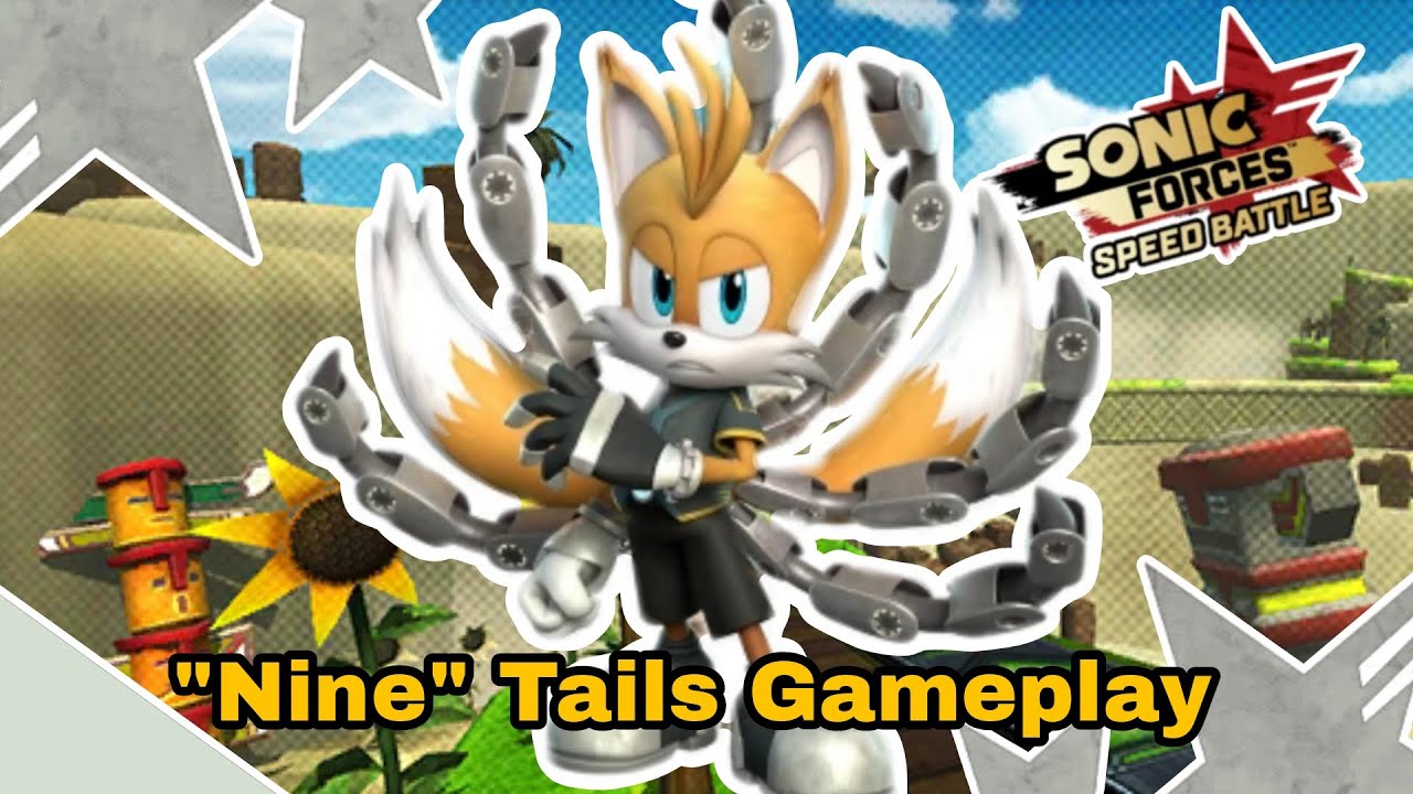 "Nine" Tails Gameplay | Sonic Forces Speed Battle - YouTube